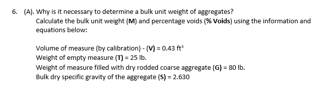 Solved 6. (A). Why is it necessary to determine a bulk unit | Chegg.com