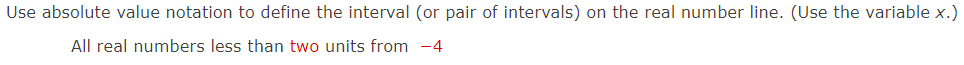 Solved Use absolute value notation to define the interval | Chegg.com