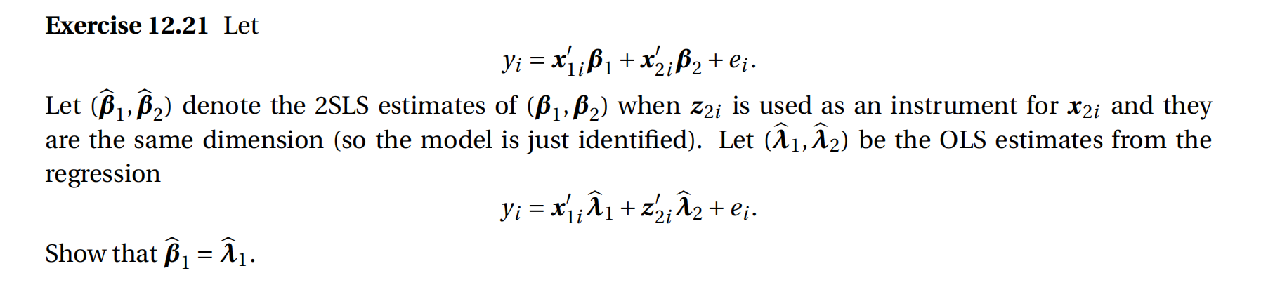 yi=x1i′β1+x2i′β2+ei. Let (β1,β2) denote the 2SLS | Chegg.com
