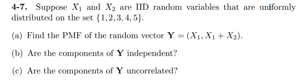 Solved 4-7. Suppose X1 and X2 are IID random variables that | Chegg.com