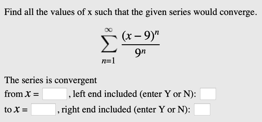 Solved Find all the values of x such that the given series | Chegg.com