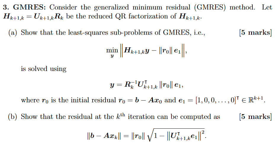 Here, GMRES stands for the Generalized Minimum | Chegg.com