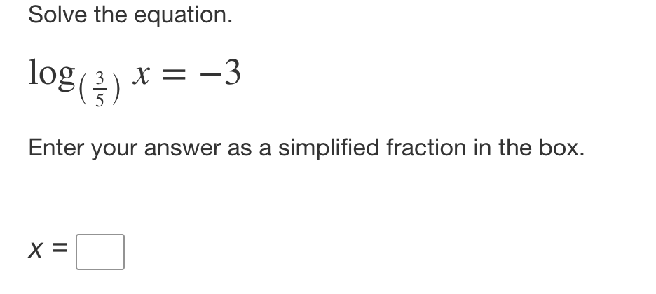 Solved Solve the equation. log (3) x = -3 Enter your answer | Chegg.com