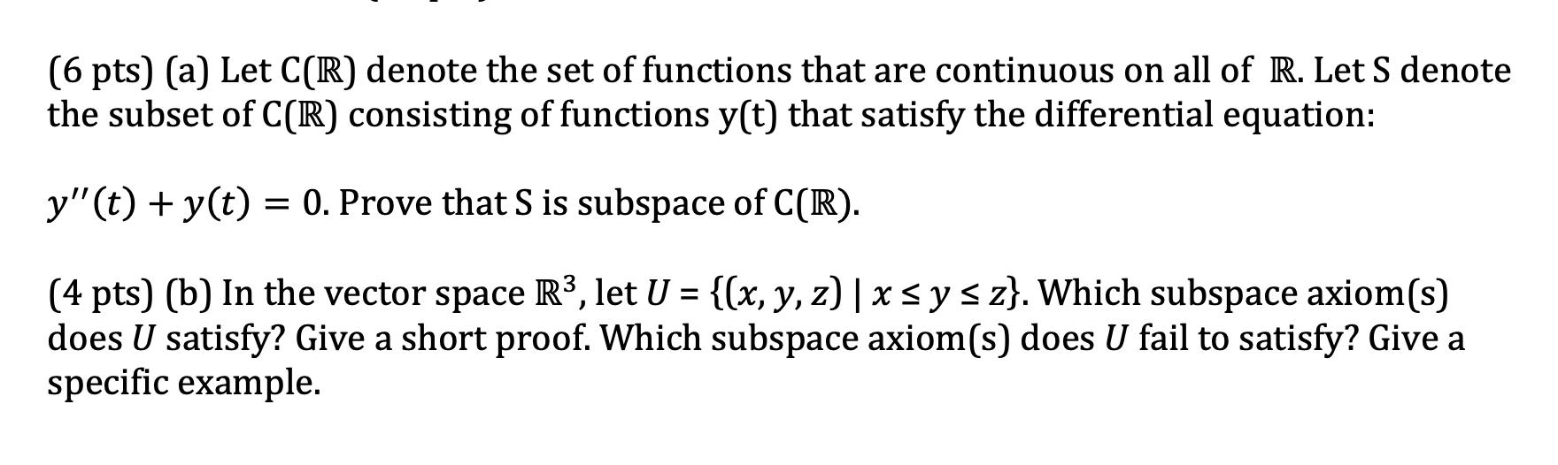 Solved (6 pts) (a) Let C(R) denote the set of functions that | Chegg.com
