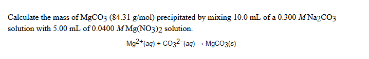Solved Calculate the mass of MgCO3 (84.31 | Chegg.com