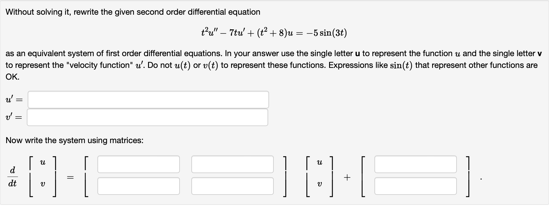 Solved Without solving it, rewrite the given second order | Chegg.com