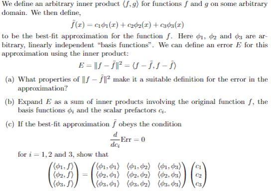 We define an arbitrary inner product f,g for | Chegg.com