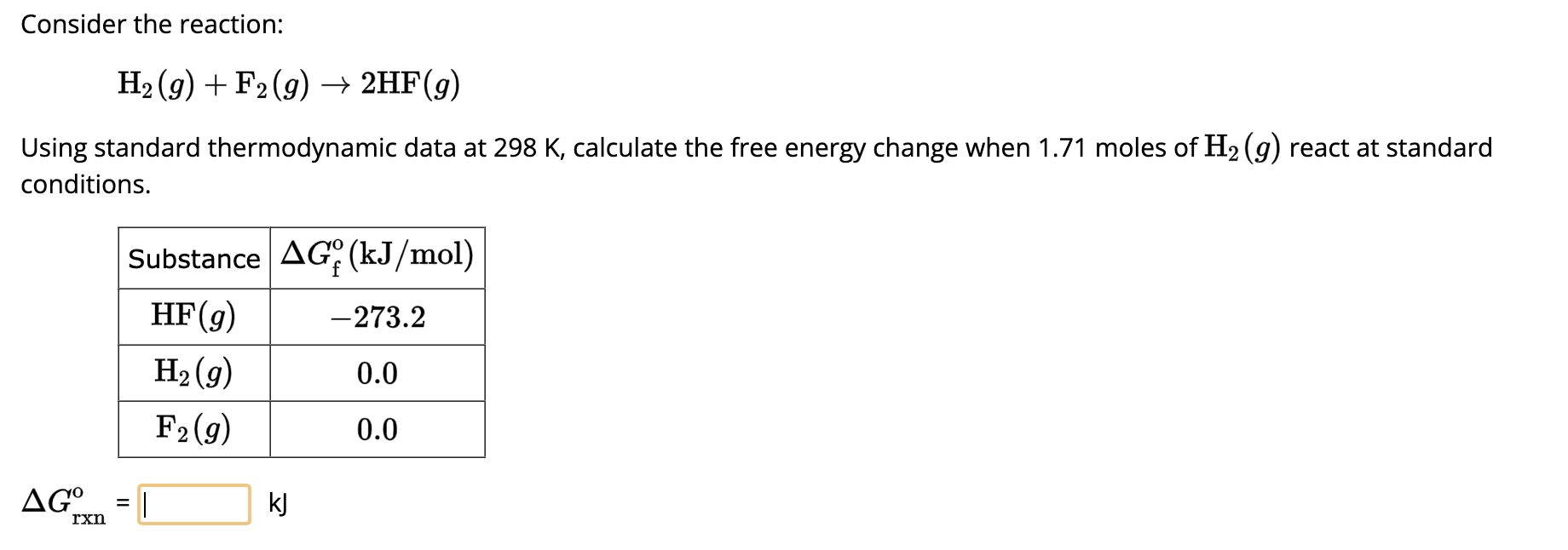 Solved Consider the reaction: H2(g)+F2(g)→2HF(g) Using | Chegg.com
