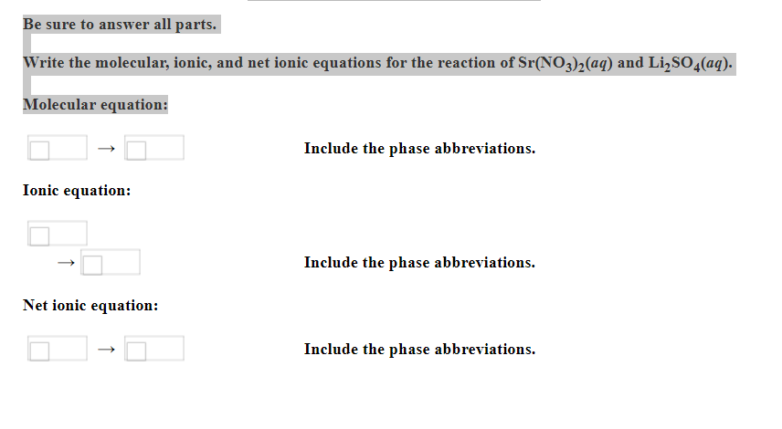 Solved Include the phase abbreviations. Ionic equation: | Chegg.com