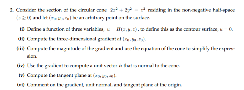 Solved 2. Consider the section of the circular cone 2x2 + | Chegg.com