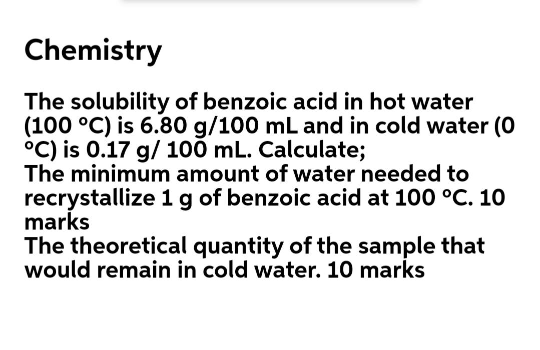 Solved Chemistry The solubility of benzoic acid in hot water | Chegg.com