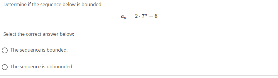 Solved Determine if the sequence below is bounded. an = 2.7" | Chegg.com