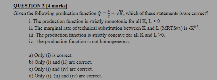 Solved QUESTION 3 [4 marks] Given the following production | Chegg.com
