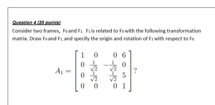 Solved Question 4 (20 points) Consider two frames, Fo and | Chegg.com