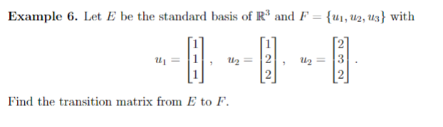 Solved Example 6. Let E be the standard basis of R3 and | Chegg.com