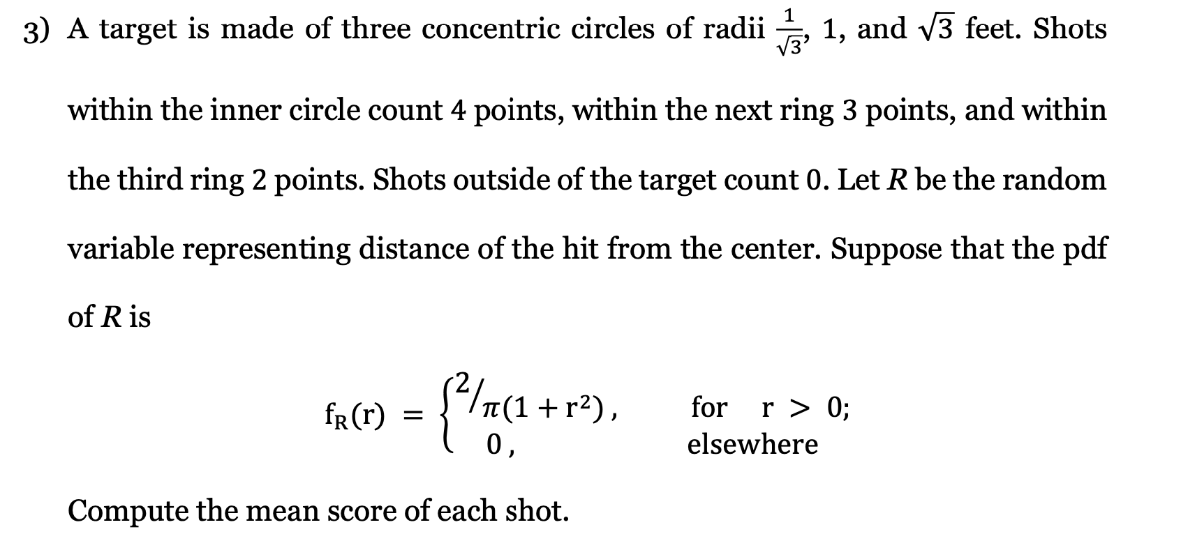 Solved 3) A target is made of three concentric circles of | Chegg.com