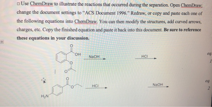 Solved o Use ChemDraw to illustrate the reactions that | Chegg.com