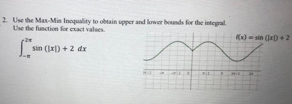 Solved 2. Use the Max-Min Inequality to obtain upper and | Chegg.com