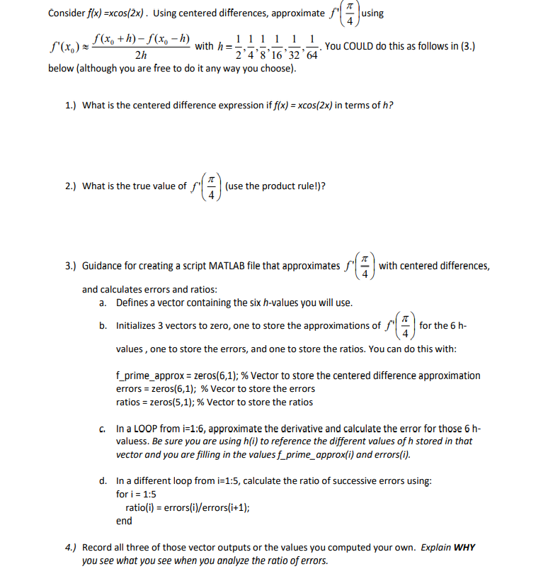 Solved Consider f(x)=xcos(2x). Using centered differences, | Chegg.com