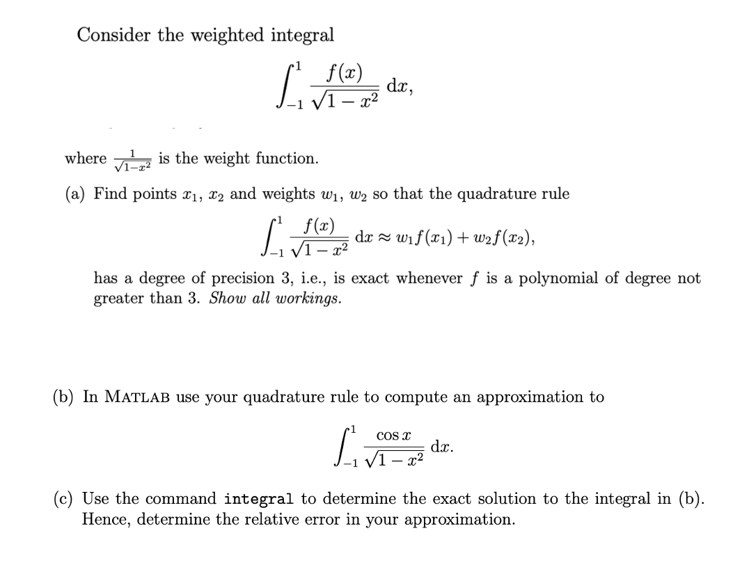 Consider the weighted integral ∫−111−x2f(x) dx where | Chegg.com