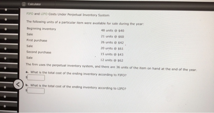 Solved Calculator FIFO and LIFO Costs Under Perpetual | Chegg.com