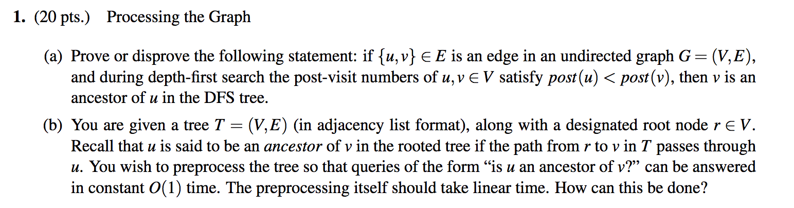 Solved 1. (20 pts.) Processing the Graph (a) Prove or | Chegg.com