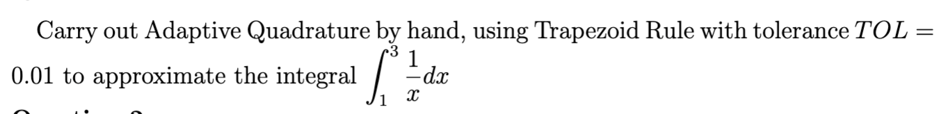 Solved Carry out Adaptive Quadrature by hand, using | Chegg.com