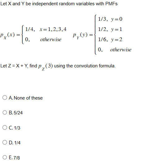Solved Let X and Y be independent random variables with PMFs | Chegg.com