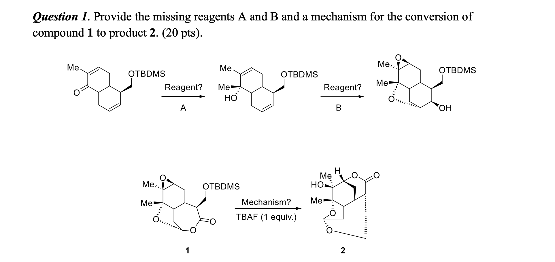 Solved Question 1. Provide the missing reagents A and B and | Chegg.com