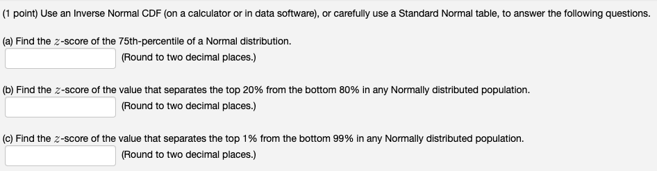 Solved (1 point) Use an Inverse Normal CDF (on a calculator | Chegg.com