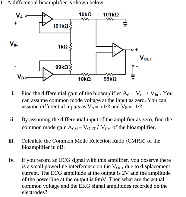 Solved A differential bioamplifier is ﻿shown below.i. ﻿Find | Chegg.com