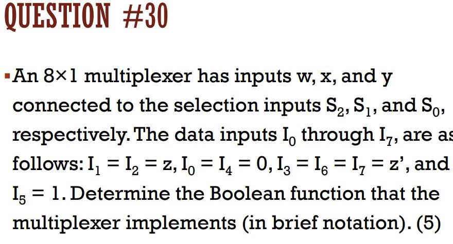 Solved - An 8×1 multiplexer has inputs w,x, and y connected | Chegg.com