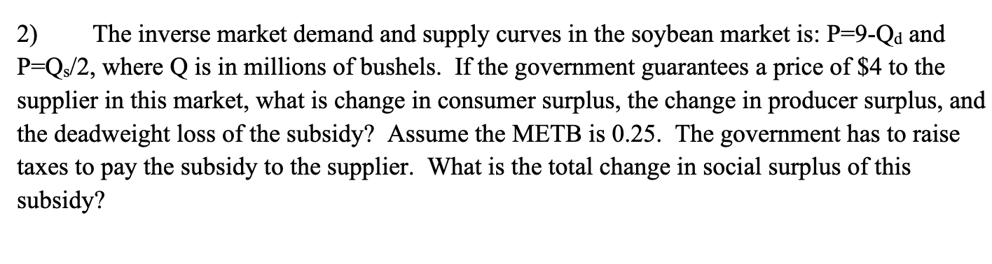 Solved 2) The inverse market demand and supply curves in the | Chegg.com