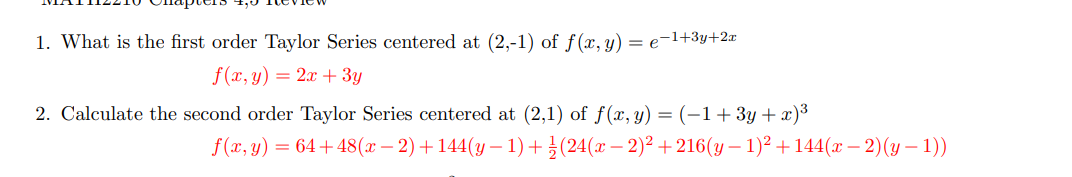 Solved What is the first order Taylor Series centered at | Chegg.com