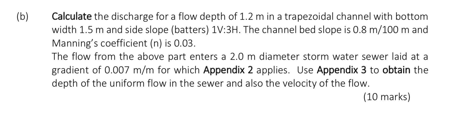 Solved (b) Calculate the discharge for a flow depth of 1.2 m | Chegg.com