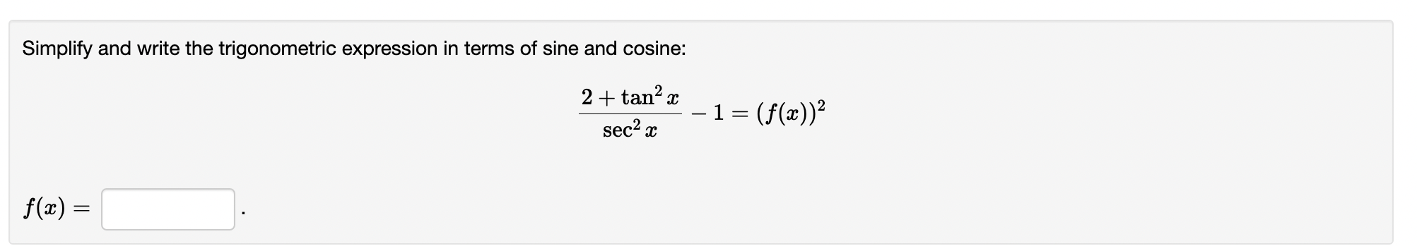 [Solved]: Simplify and write the trigonometric expression