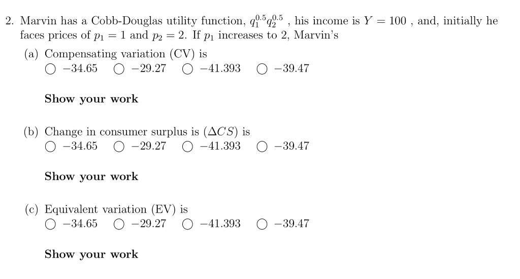 Solved 2. Marvin has a Cobb-Douglas utility function, | Chegg.com