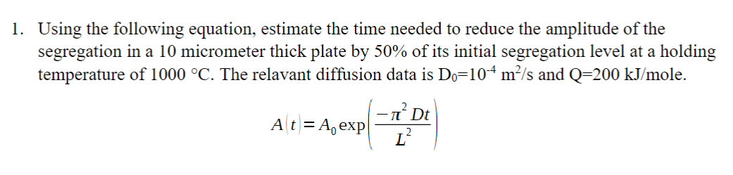 Solved 1. Using the following equation, estimate the time | Chegg.com