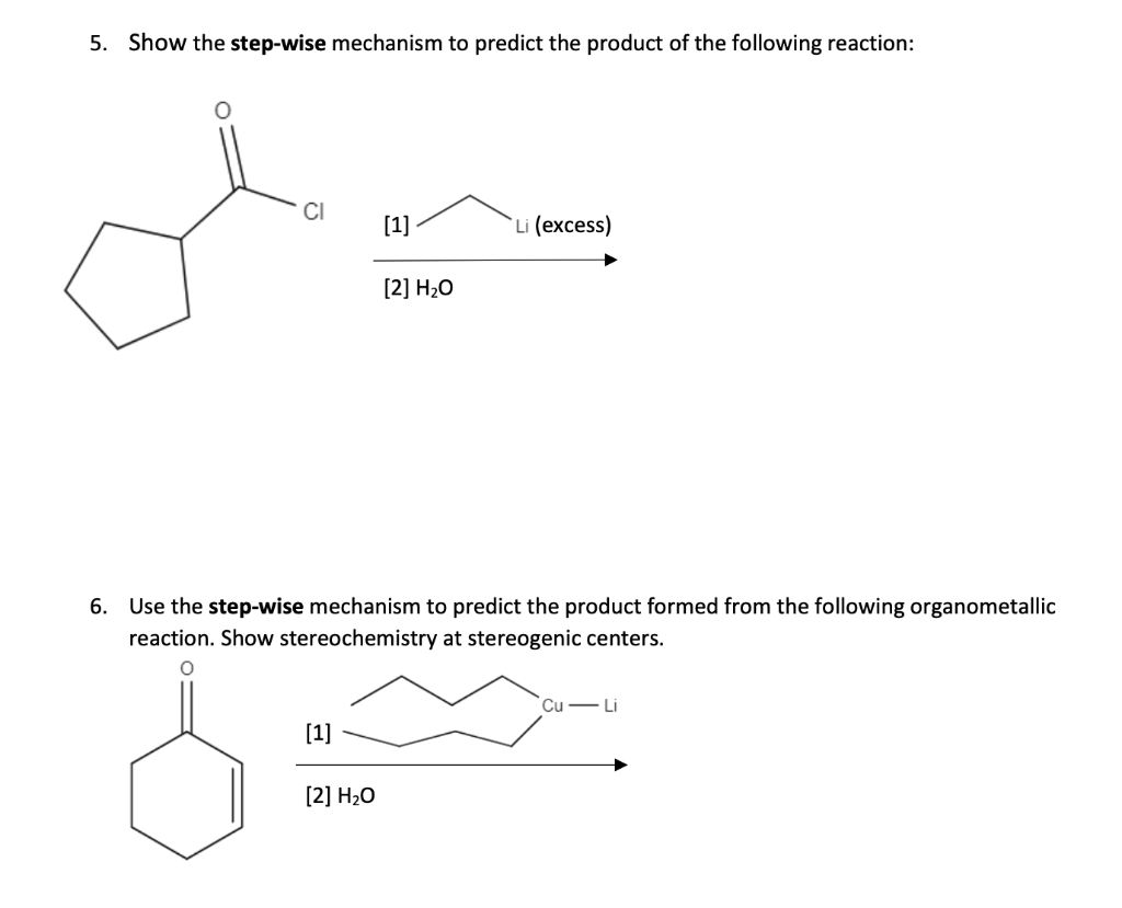 Solved 5. Show the step-wise mechanism to predict the | Chegg.com