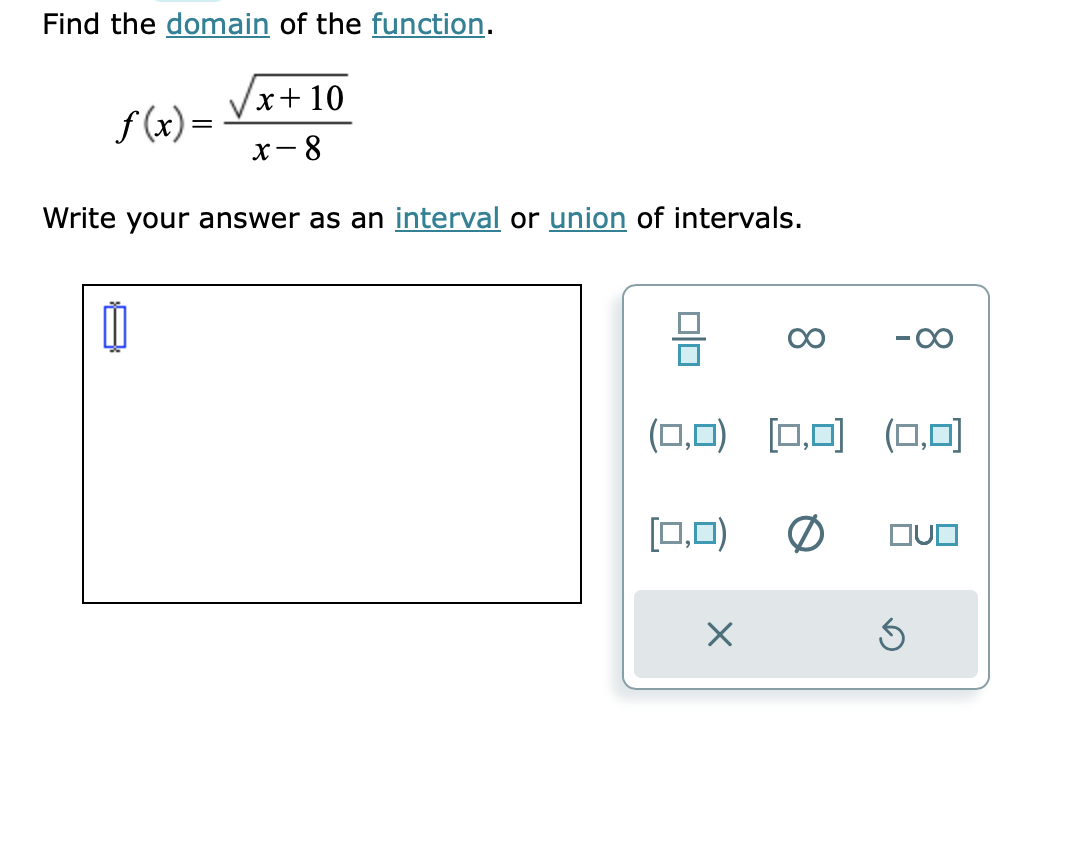 Solved Find the domain of the function. f(x)=x−8x+10 Write | Chegg.com