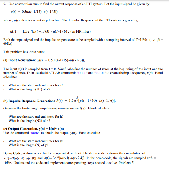 Solved 5. Use convolution sum to find the output response of | Chegg.com