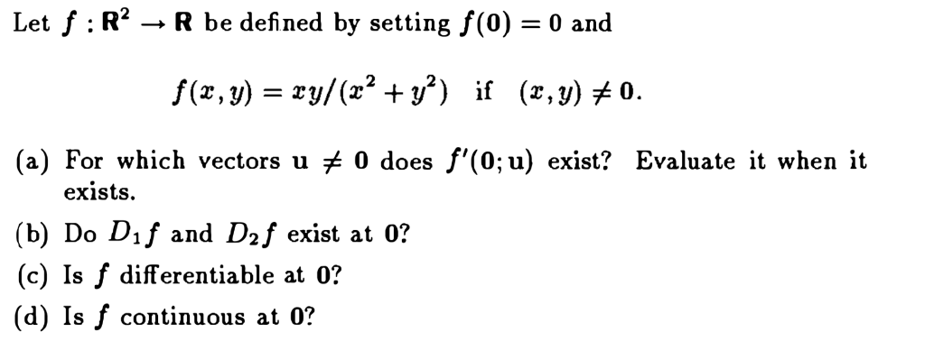 Solved Let f : R2 -R be defined by setting f (0) -0 and (a) | Chegg.com