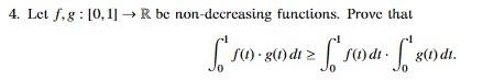 Solved 4. Let f,g: 10.1] → R be non-decreasing functions. | Chegg.com