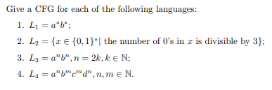 Solved Give a CFG for each of the following languages: 1. L1 | Chegg.com