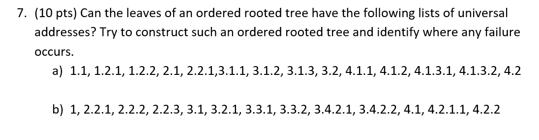 Solved 7 10 Pts Can The Leaves Of An Ordered Rooted Tree