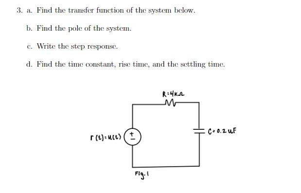 Solved 3. a. Find the transfer function of the system below. | Chegg.com