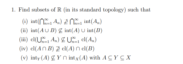 Solved 1. Find subsets of R (in its standard topology) such | Chegg.com