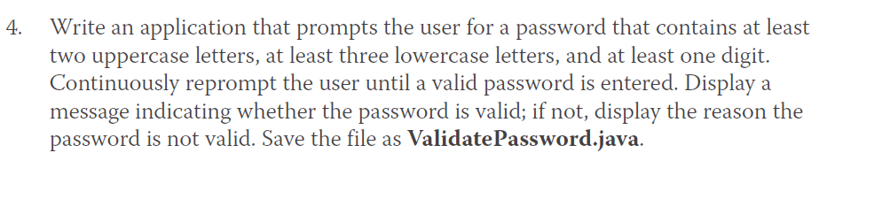Solved 4. Write an application that prompts the user for a | Chegg.com