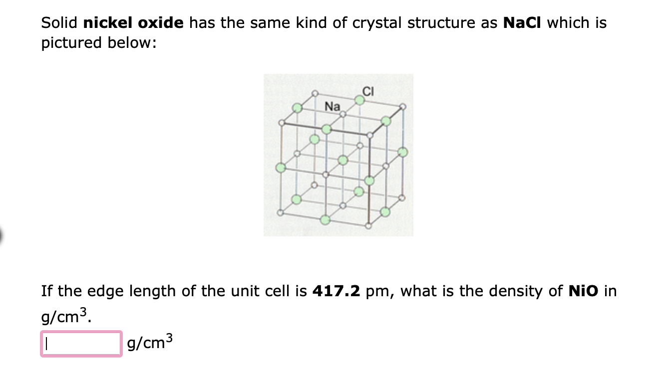 Solved Solid nickel oxide has the same kind of crystal | Chegg.com