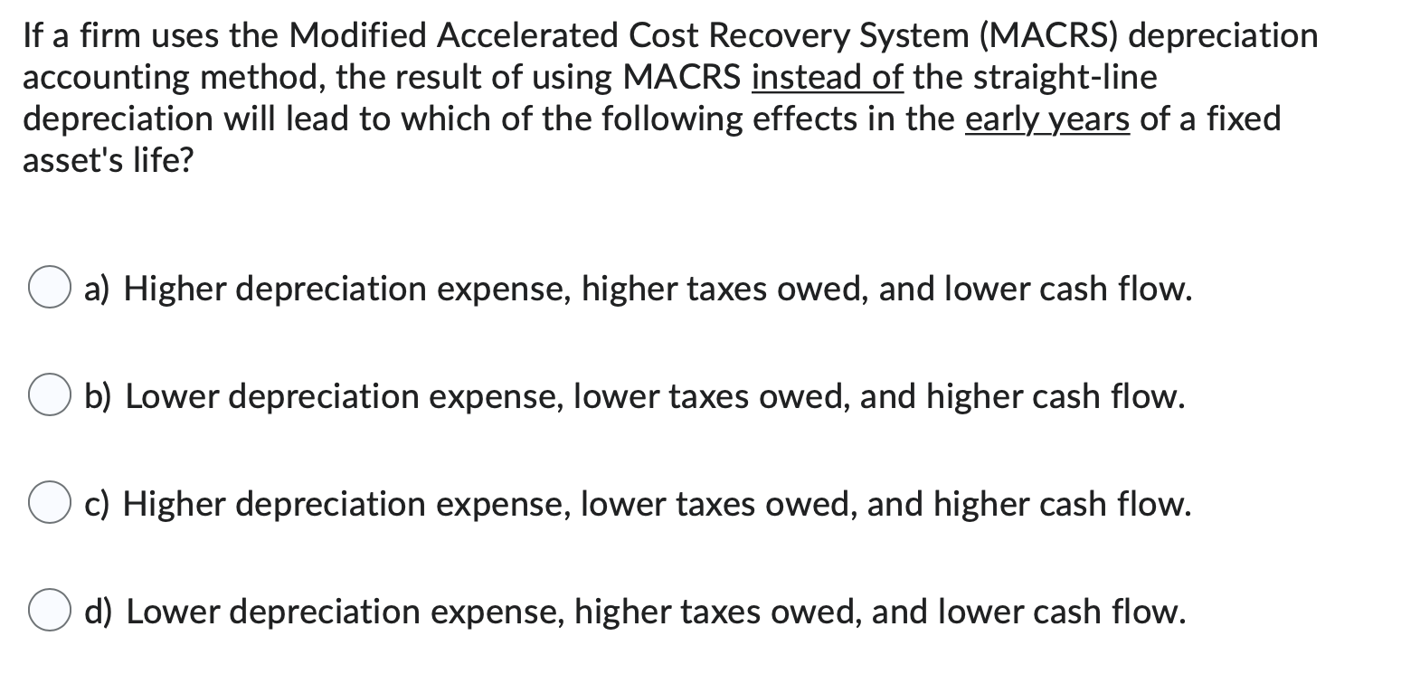 Solved If a firm uses the Modified Accelerated Cost Recovery | Chegg.com
